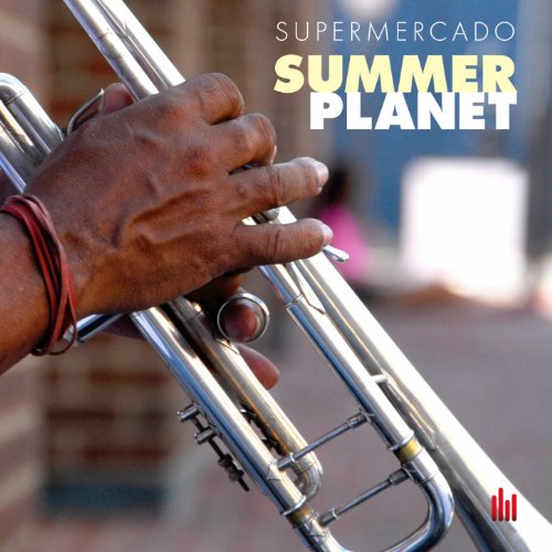 Summer Planet von Supermercado auf Amazon Music Unlimited