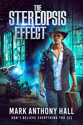 Amazon.com: The Stereopsis Effect eBook : Hall, Mark Anthony: Books