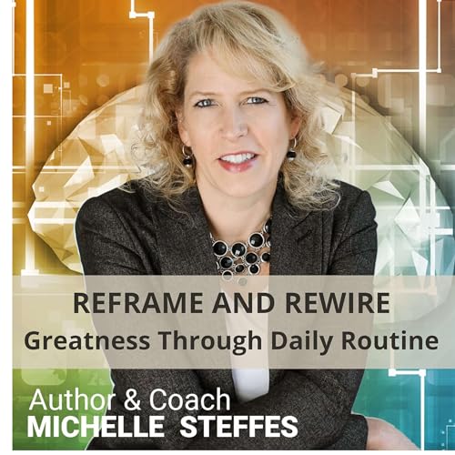 Amazon.com: Reframe and Rewire: Greatness Through Daily Routine ...