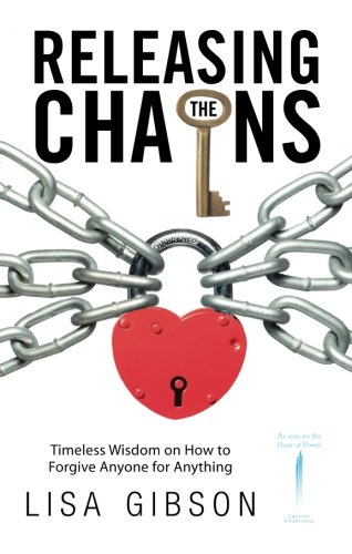 Amazon.com: Releasing the Chains: 9781621472292: Lisa Gibson: Books
