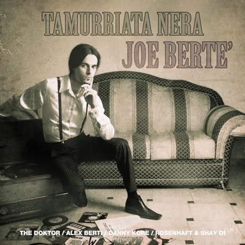 Play Tamurriata Nera by Joe Berte' on Amazon Music