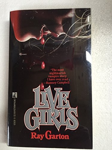 Live Girls: Ray Garton: 9780671626280: Amazon.com: Books