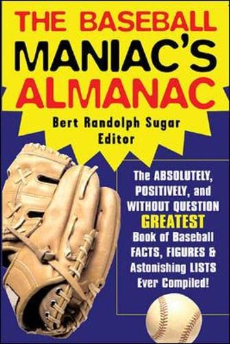 The Baseball Maniac's Almanac (Baseball Maniac's Almanac: Absolutely ...