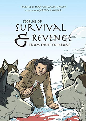 Stories of Survival and Revenge: From Inuit Folklore - Kindle edition ...