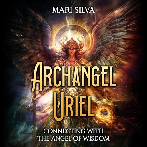 Amazon.com: Archangel Uriel: Connecting with the Angel of Wisdom ...
