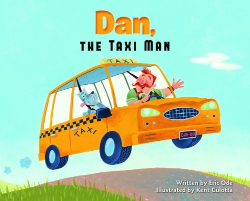 Dan, the Taxi Man (Picture Book): Ode, Eric: 9781610670722: Amazon.com ...