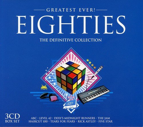 Greatest Ever Eighties: the Definitive Collection: Various Artists ...
