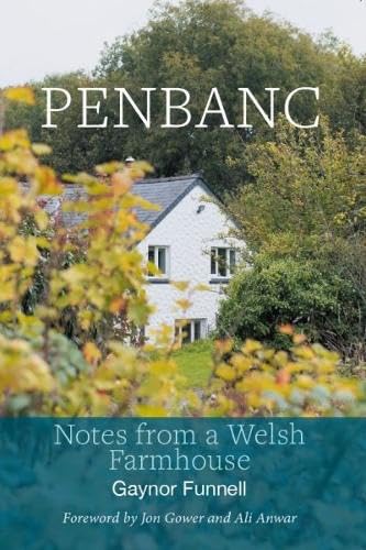 Penbanc - Notes from a Welsh Farmhouse: Amazon.co.uk: Funnell, Gaynor ...