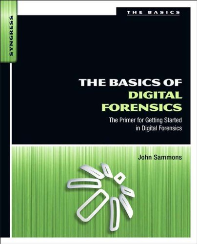 Amazon.com: The Basics of Digital Forensics: The Primer for Getting ...