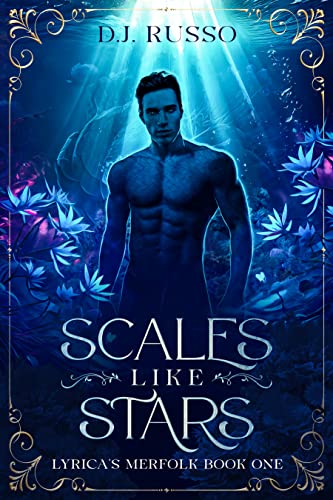 Amazon.com: Scales Like Stars: Lyrica's Merfolk Book One: A steamy M/M ...