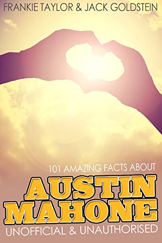 Amazon.com: 101 Amazing Facts about Austin Mahone eBook : Goldstein ...