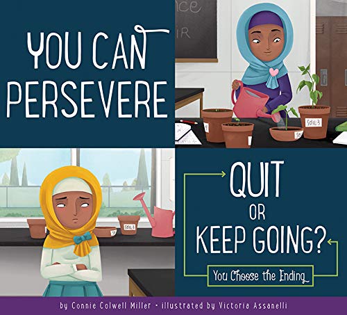 You Can Persevere: Quit or Keep Going? (Making Good Choices): Miller ...