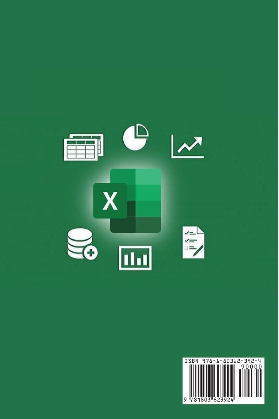Excel 2023: La guía completa para convertirse en un experto en Excel con el método Todo en Uno ...