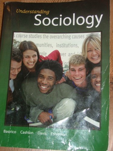 Understanding Sociology: Laurence A. Basirico, J. Ross Eshleman ...