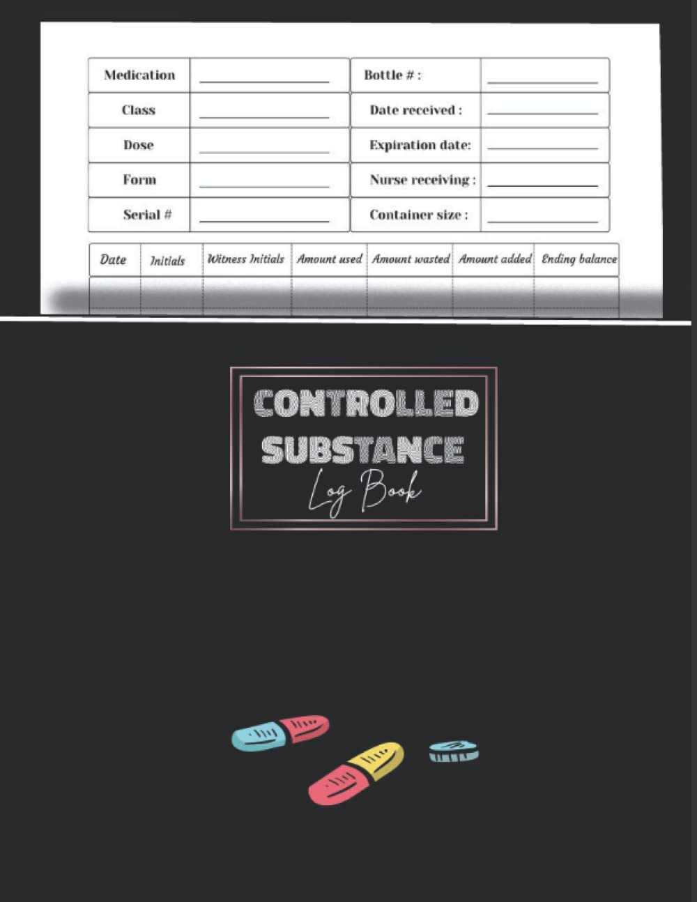 Buy Controlled Substance Log Book: Document Each Patients Medication ...