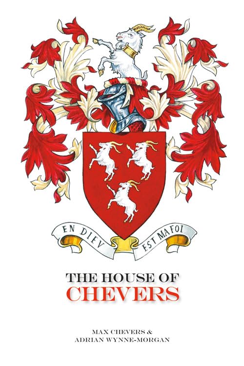 The House of Chevers: Max Chevers c/o Adrian Wynne Morgan ...