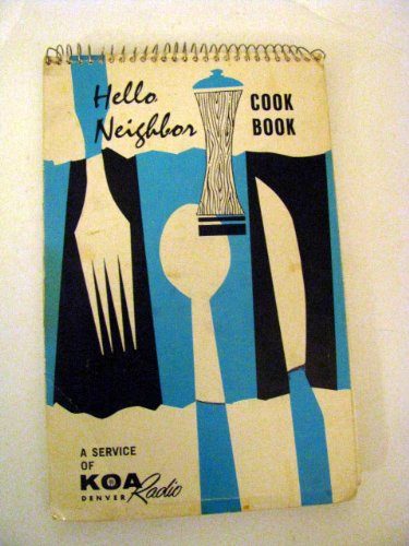 Hello Neighbor Cook Book - KOA Radio - Denver, Colorado: various ...
