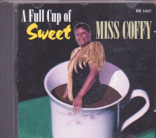 A Full Cup of Sweet Miss Coffy - Amazon.com Music