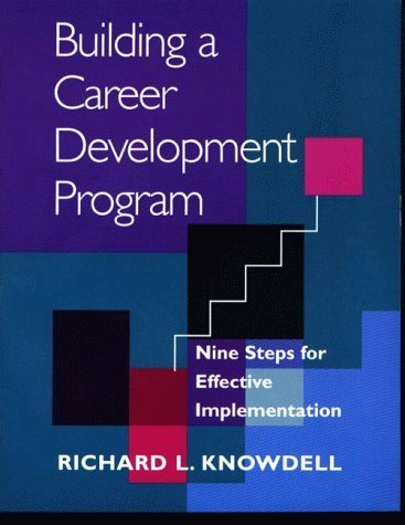 Buy Building A Career Development Program: Nine Steps for Effective ...