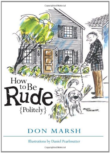 Amazon.in: Buy How to Be Rude {Politely} Book Online at Low Prices in ...
