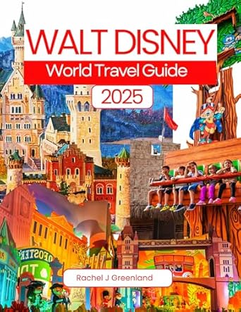 Amazon.com: Walt Disney World Travel Guide 2025: Your Ultimate Vacation ...