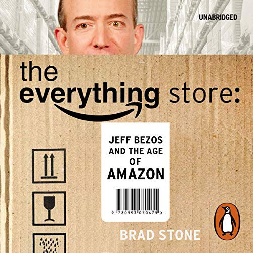 The Everything Store (Audio Download): Brad Stone, Pete Larkin, Penguin ...
