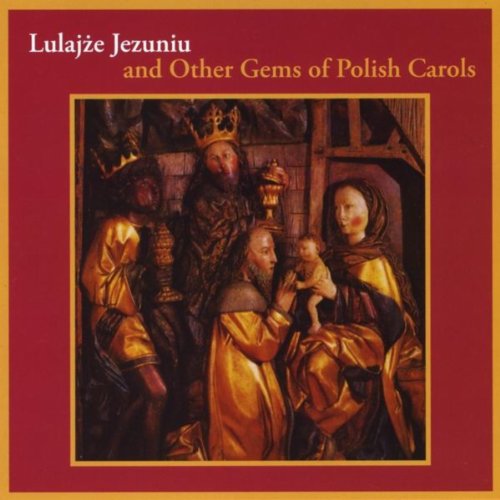 Amazon.com: Lulajze Jezuniu and Other Gems of Polish Carols : Jerzy ...