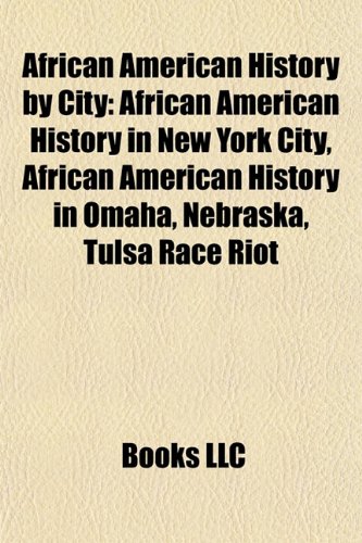 African American History by City: Tulsa Race Riot, African Americans in ...