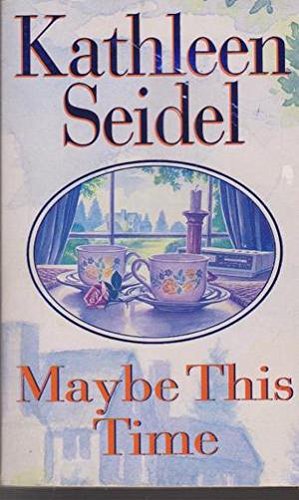 Amazon.co.jp: Maybe This Time : Seidel, Kathleen Gilles: Foreign ...