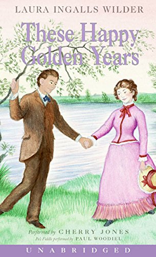 These Happy Golden Years (Little House, 8): Wilder, Laura Ingalls ...