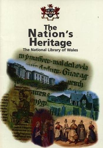 Nation's Heritage, The - The National Library of Wales: National ...