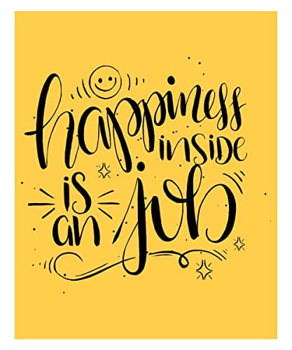 Amazon.com: Happiness Is An Inside Job Poster - Wall Decor for Bedroom ...
