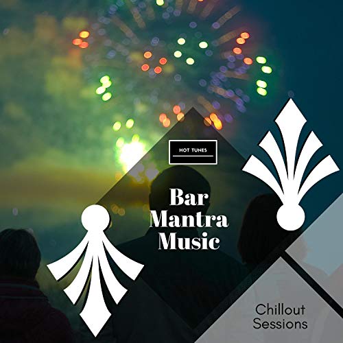 Amazon.com: Bar Mantra Music - Chillout Sessions : Ambient Chill Out ...