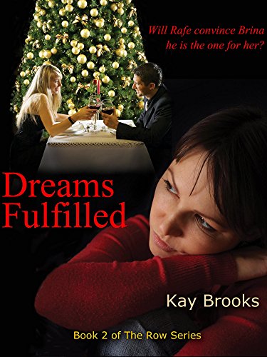 Dreams Fulfilled (The Row Book 2) - Kindle edition by Brooks, Kay ...