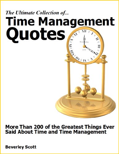 The Ultimate Collection of Time Management Quotes - More Than 200 of ...