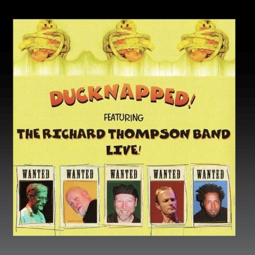 Richard Thompson Band - Ducknapped! - Amazon.com Music
