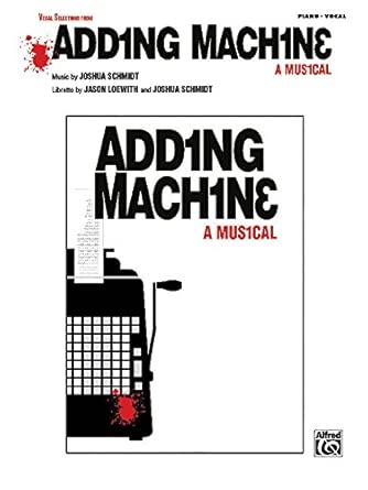 Adding Machine Pv Sel: Piano/vocal/chords, Selections : Schmidt, Joshua ...