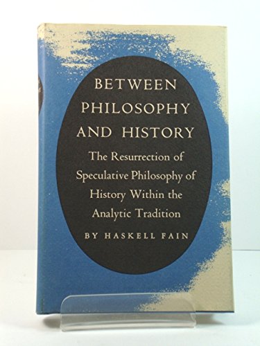 Between Philosophy and History: The Resurrection of Speculative ...
