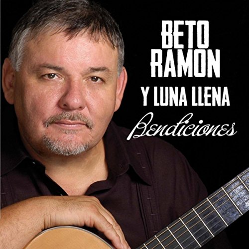 Amazon.com: Bendiciones : Beto Ramon & Luna Llena: Digital Music