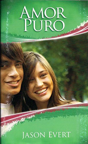 Pure Love - Spanish / Amor Puro (Spanish Edition): Evert, Jason ...