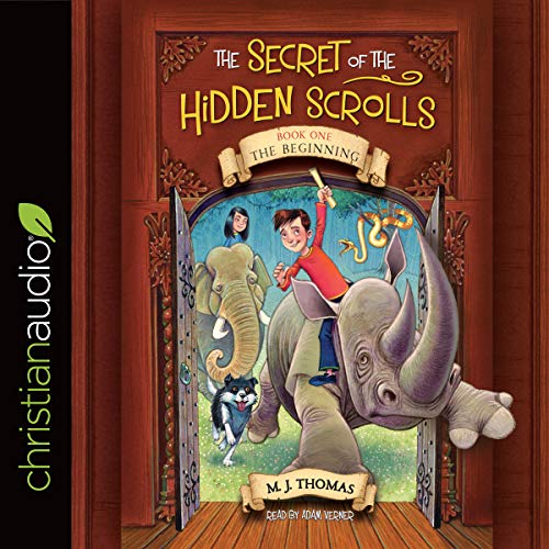 The Beginning: The Secret of the Hidden Scrolls, Book 1 (Audio Download): M. J. Thomas, Adam ...