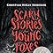 Scary Stories for Young Foxes (Scary Stories for Young Foxes, 1 ...