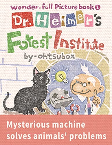 Dr.Heimer'sForest Insitute (wonder-full picture book Book 1) eBook ...