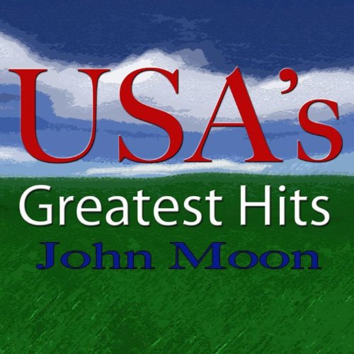 Play Usa's Greatest Hits by John Moon on Amazon Music