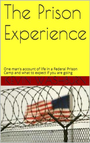 Amazon.com: The Prison Experience: One man's account of life in a ...