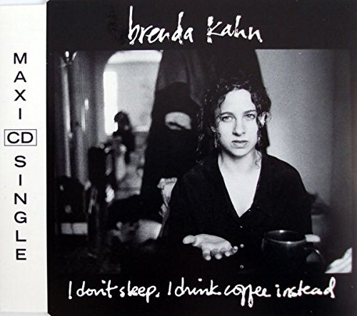 I don't sleep, I drink coffee instead: Brenda Kahn: Amazon.in: Music}