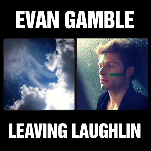 Amazon.com: Leaving Laughlin : Evan Gamble: Digital Music
