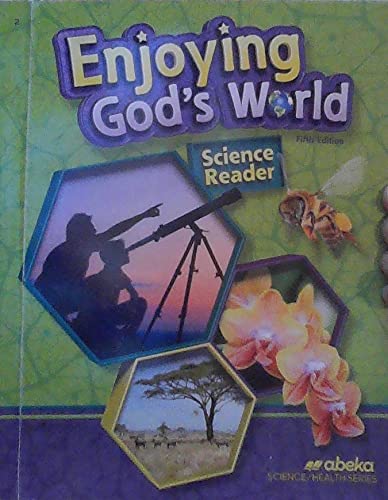 Enjoying God's World Science Reader - Fifth Edition (Grade 2) Abeka ...