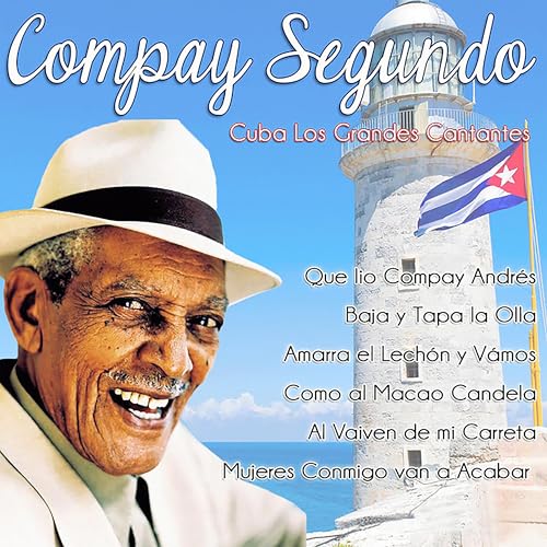 Play Cuba, los Grandes Cantantes by Compay Secundo & Bienvenido Granda ...