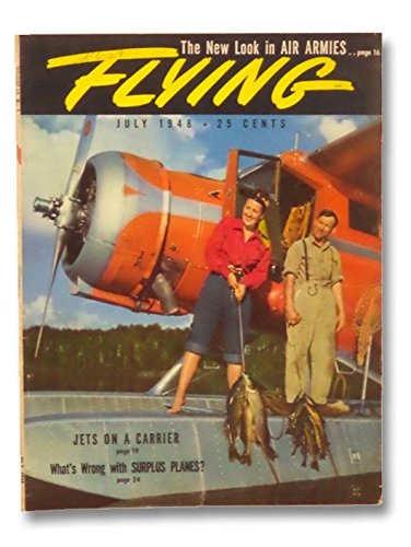 Flying Magazine July 1948: William B Ziff: Amazon.com: Books